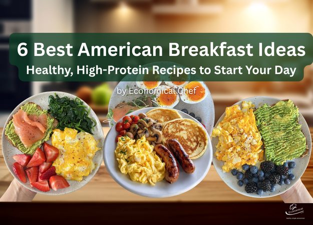 6 Best American Breakfast Ideas for 2026: Healthy, High-Protein Recipes ...